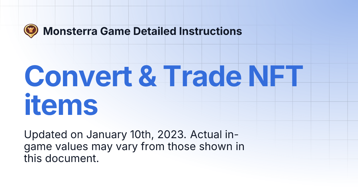 Convert & Trade NFT items | Monsterra Game Detailed Instructions