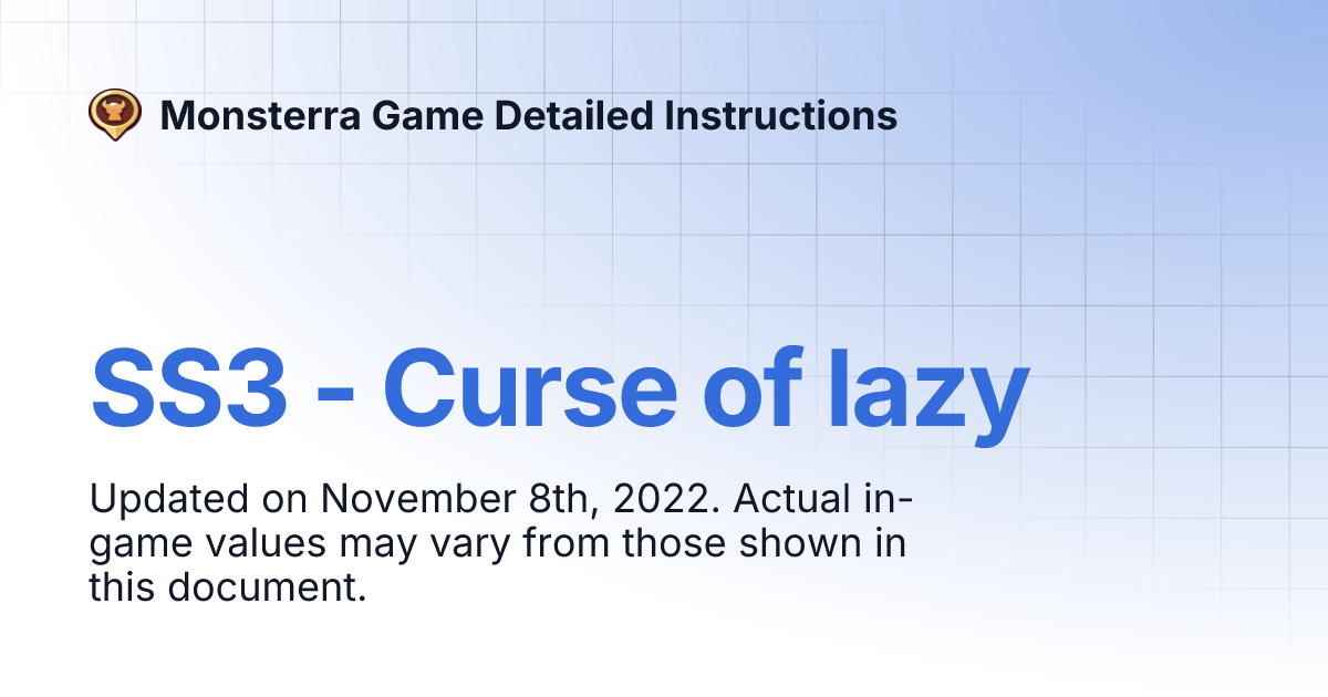 SS3 - Curse of lazy | Monsterra Game Detailed Instructions